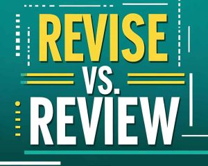 Revise vs. Review: Mastering the Nuances of Correction – PhrasesMaster
